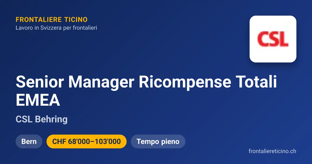 Senior Manager Ricompense T… — CSL Behring a Bern
